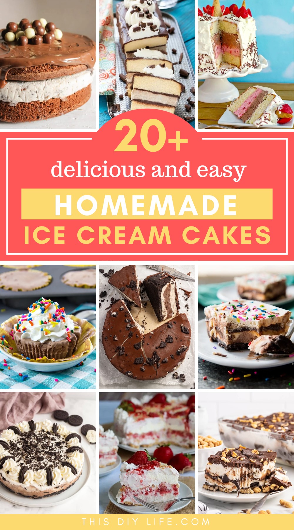20 Delicious And Easy Homemade Ice Cream Cakes Recipes This Diy Life